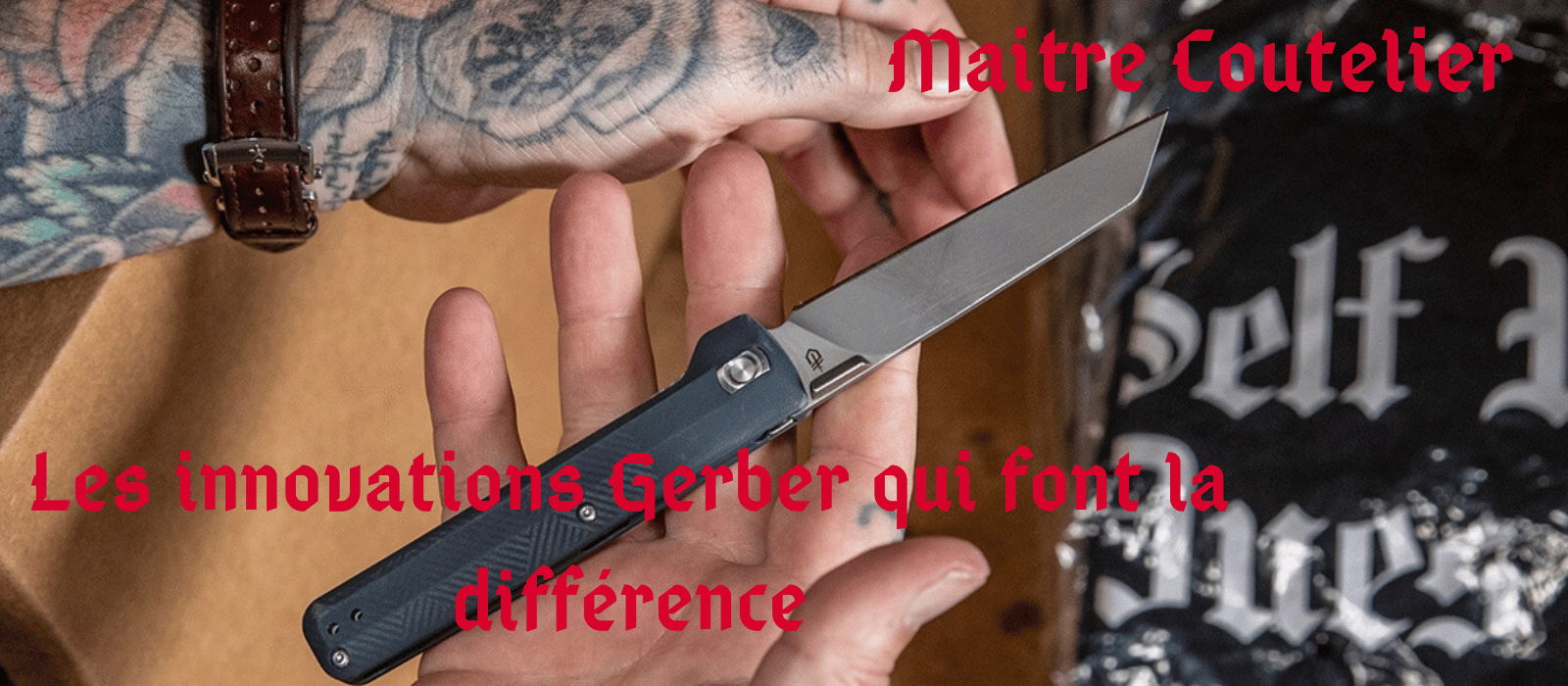 Les innovations Gerber qui font la différence – MaitreCoutelier®